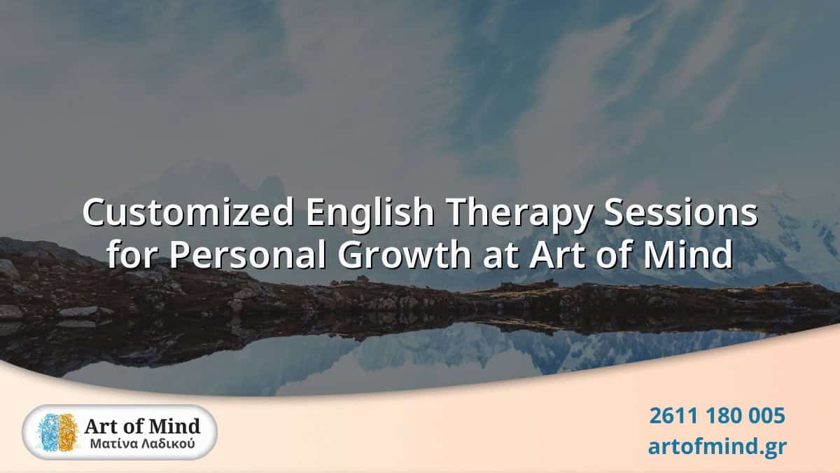 Customized English Therapy Sessions For Personal Growth At Art Of Mind ...