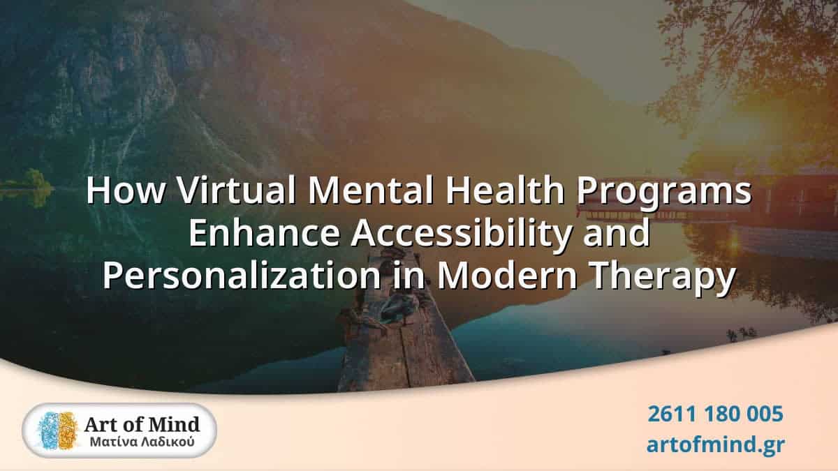 How Virtual Mental Health Programs Enhance Accessibility And ...