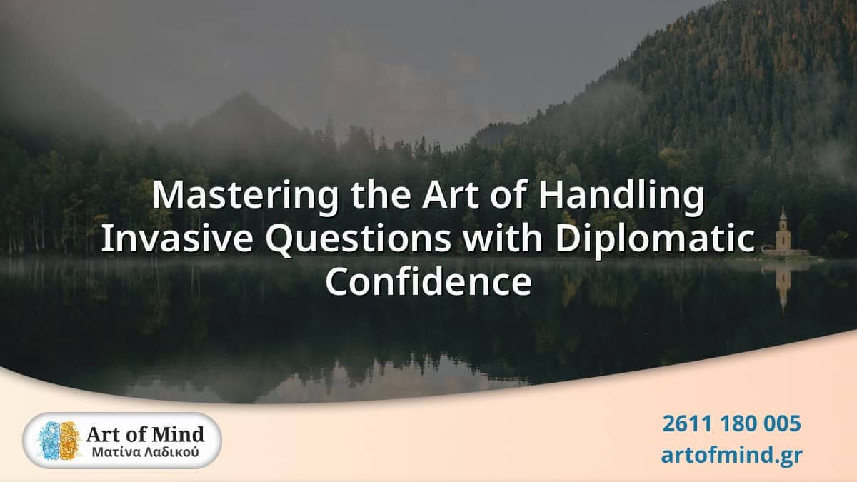 Mastering The Art Of Handling Invasive Questions With Diplomatic ...
