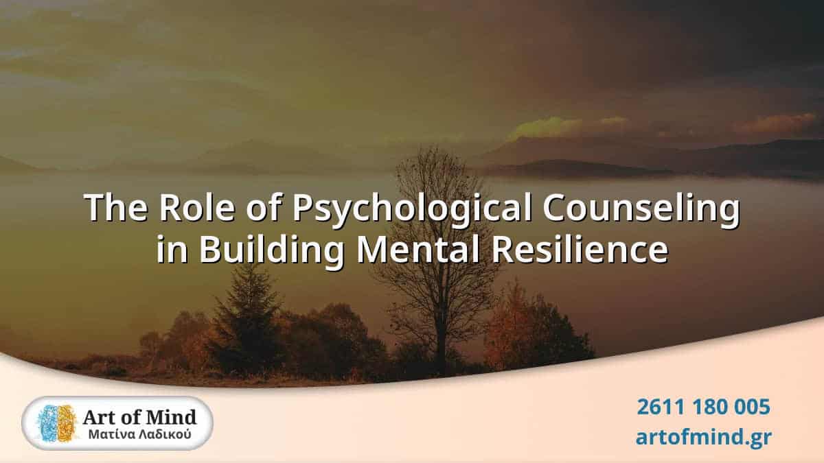 The Role Of Psychological Counseling In Building Mental Resilience ...